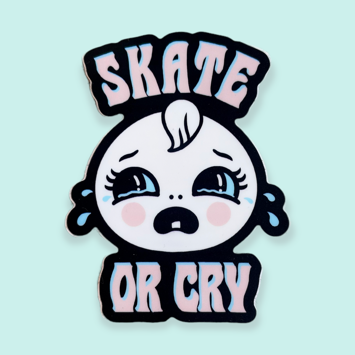 Skate or Cry Sticker | fun, affordable, cute | Crywolf